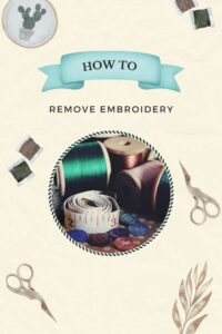 How To Remove Embroidery - meshthread.com