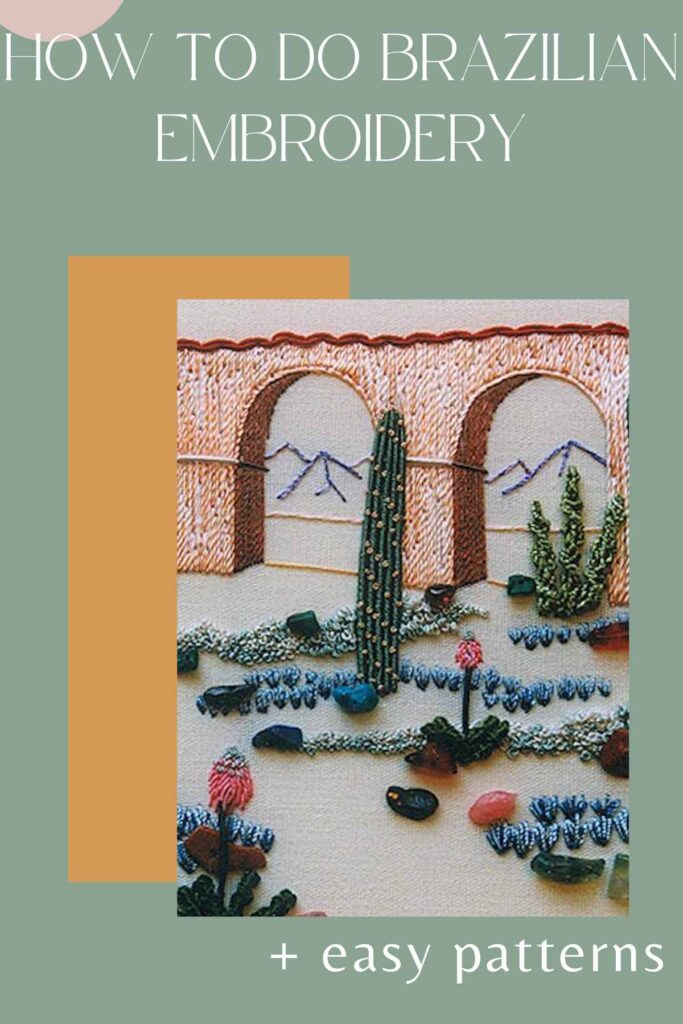 How To Do Brazilian Embroidery + Easy Patterns - meshthread.com