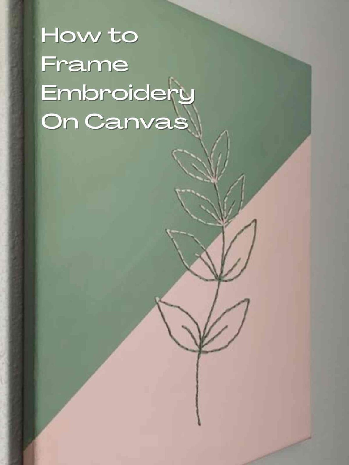 17 Embroidery On Canvas Decor Ideas - meshthread.com